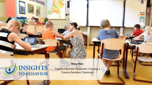 Trauma-Informed Classroom: Creating a Trauma-Sensitive Classroom ...