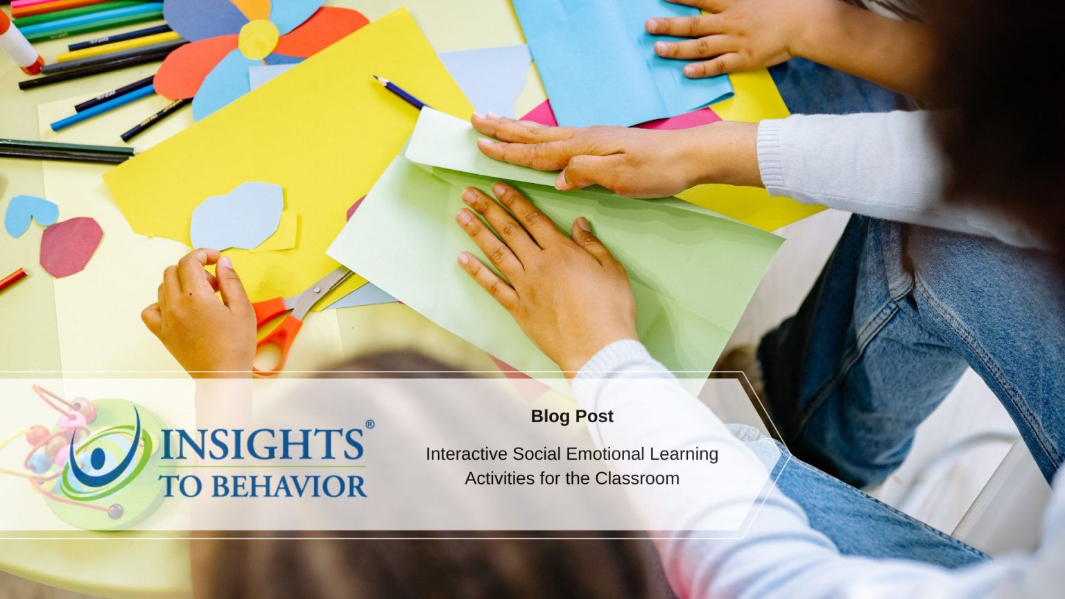 Interactive Social Emotional Learning Activities for the Classroom ...